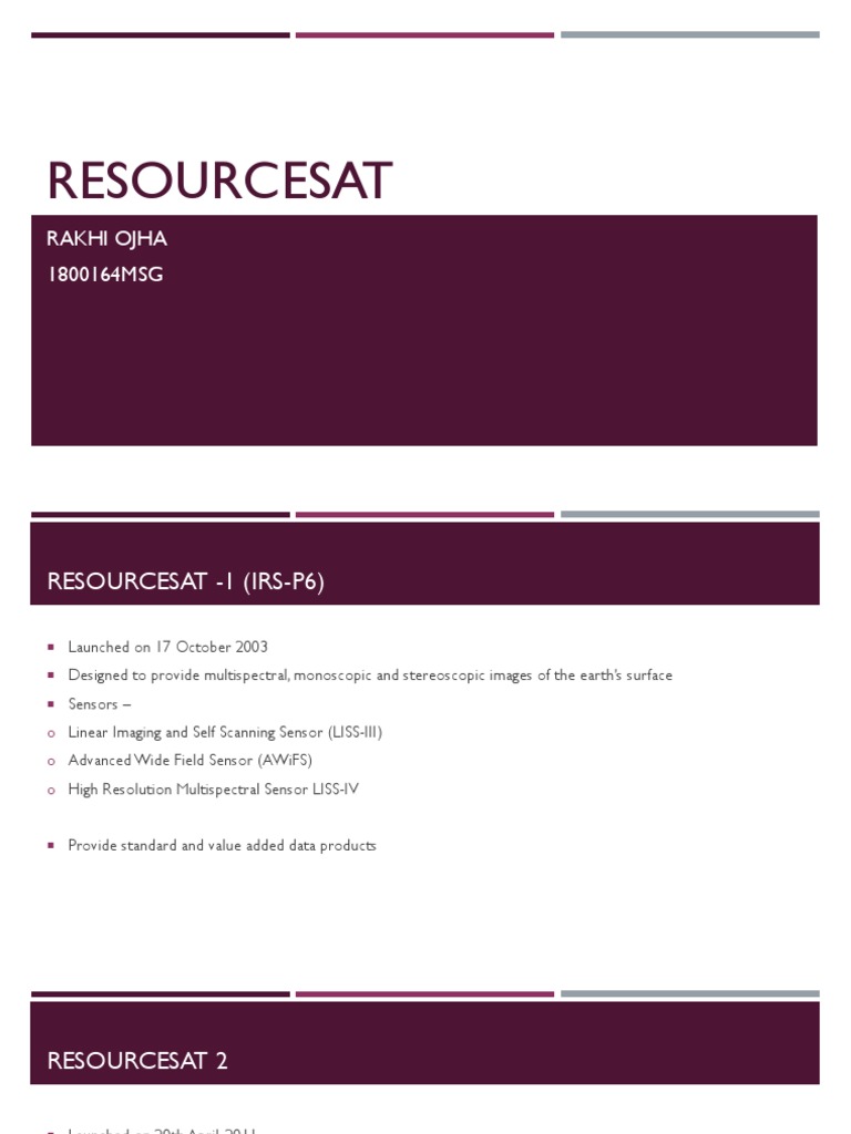 Resourcesat: Rakhi Ojha 1800164MSG | PDF | Image Resolution | Remote ...