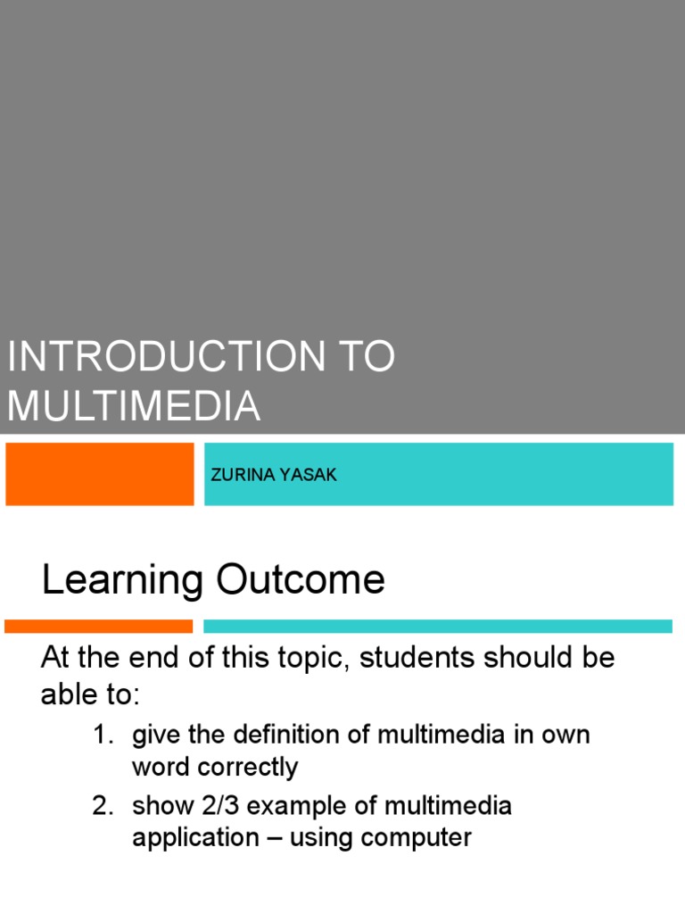 Introduction To Multimedia: Zurina Yasak | PDF | Multimedia | Communication