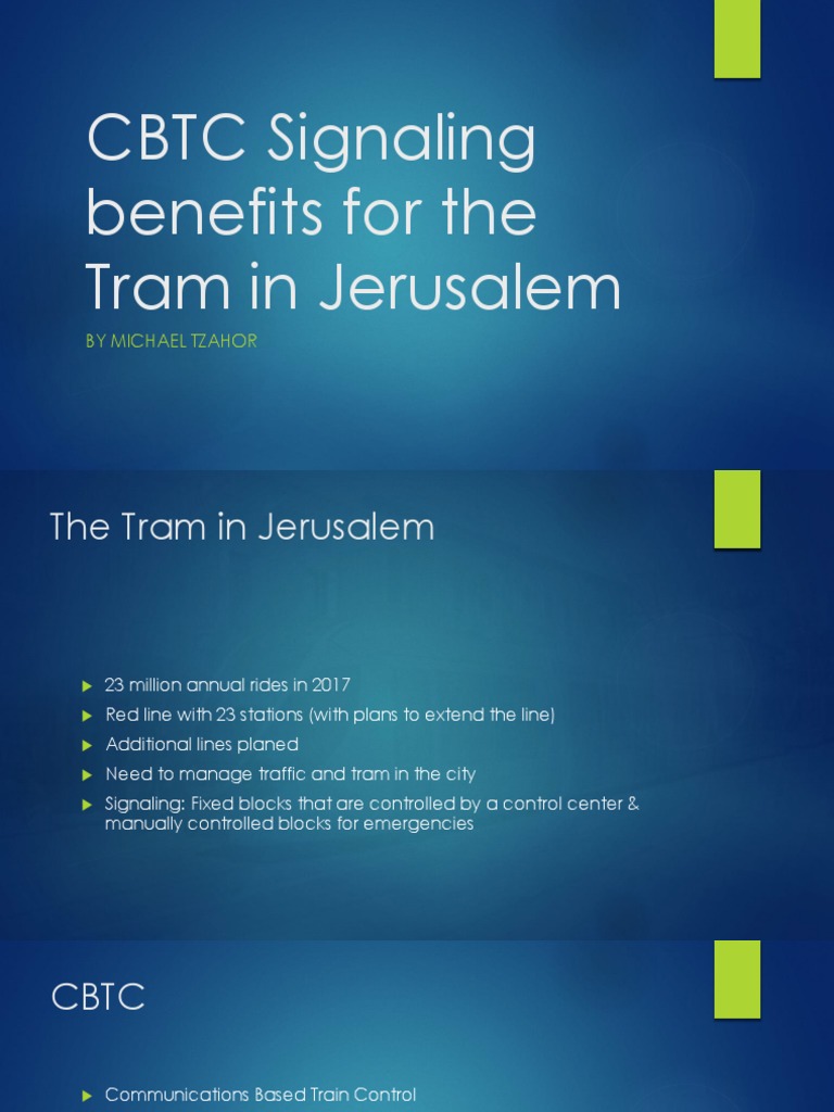 CBTC Signaling Benefits For The Tram in Jerusalem: by Michael Tzahor ...