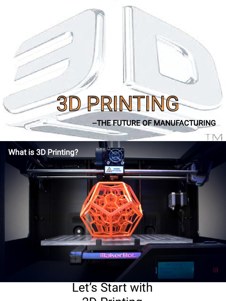 3D Printing Introduction and Types PDF | PDF | 3 D Printing | 3 D Modeling