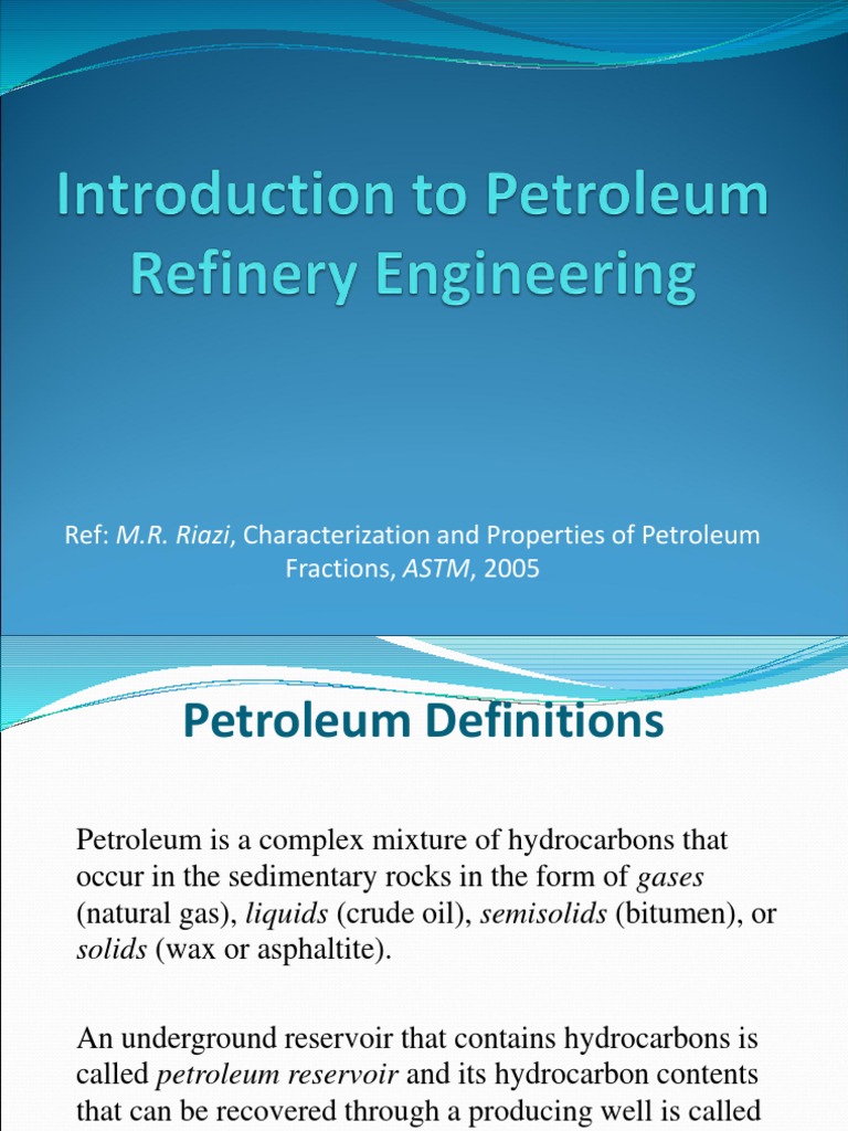 Ref: M.R. Riazi, Characterization and Properties of Petroleum Fractions ...