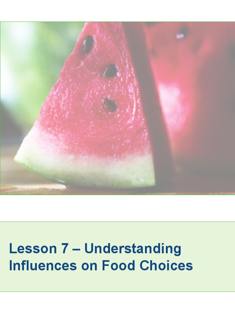 Lesson 7 - Understanding Influences On Food Choices | PDF | Lunch | Foods