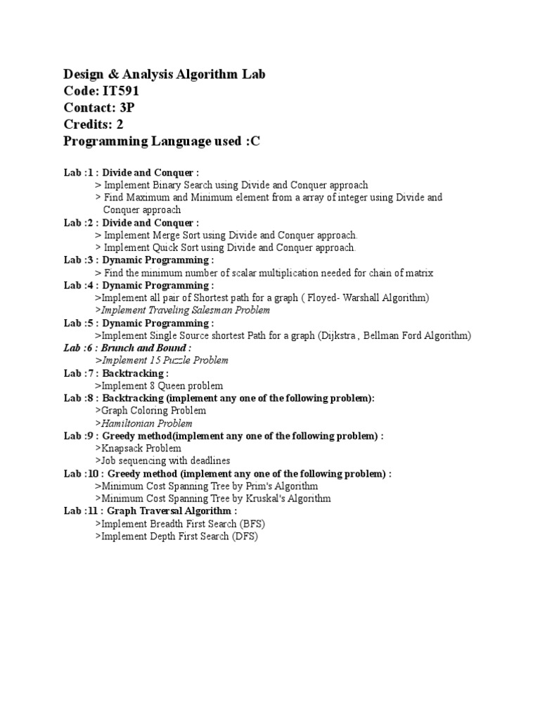 Design & Analysis Algorithm Lab Code: IT591 Contact: 3P Credits: 2 ... Design & Analysis Algorithm Lab Code: IT591 Contact: 3P Credits: 2 ...
