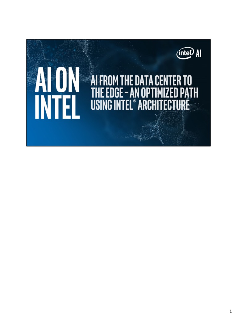 AI From The Data Center To The Edge An Optimized Path Using Intel ...