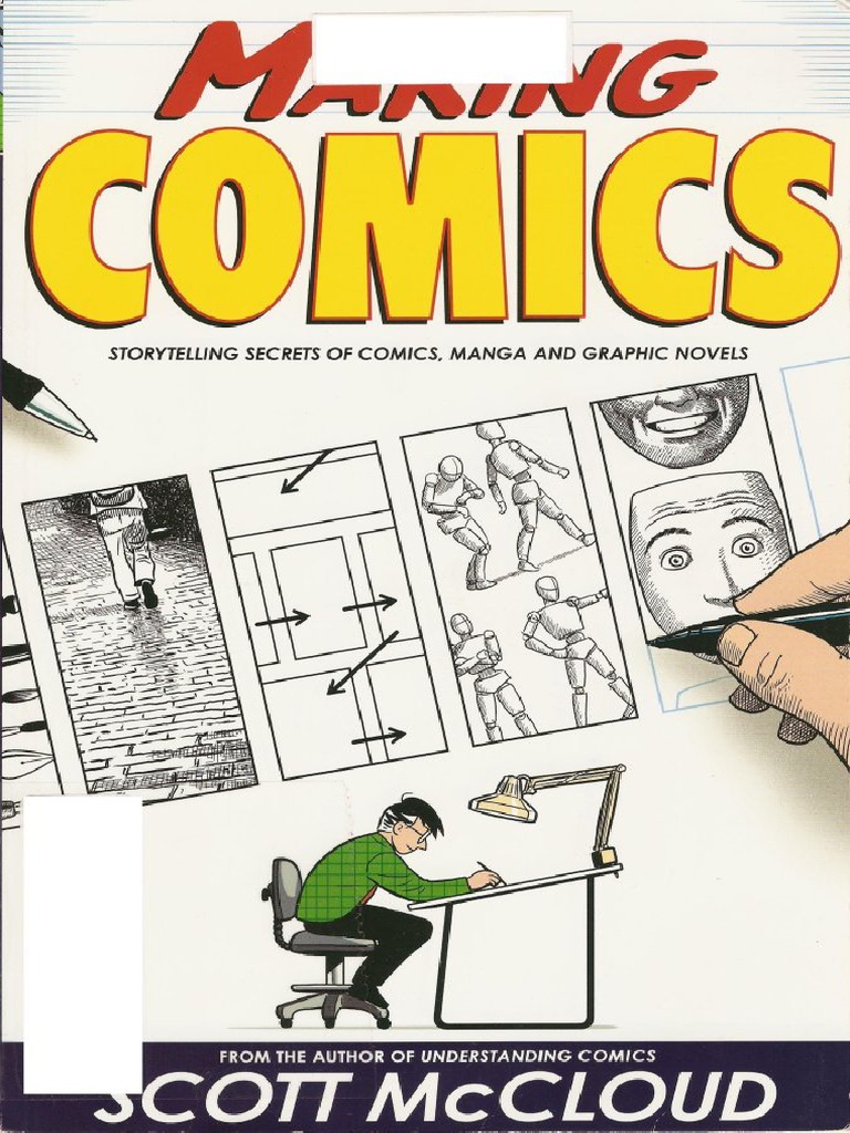 Making Comics Storytelling Secrets of Comics, Manga and Graphic Novels ...
