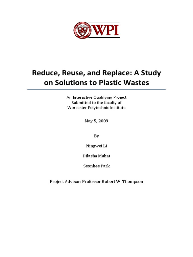 Reduce, Reuse, and Replace: A Study On Solutions To Plastic Wastes ...