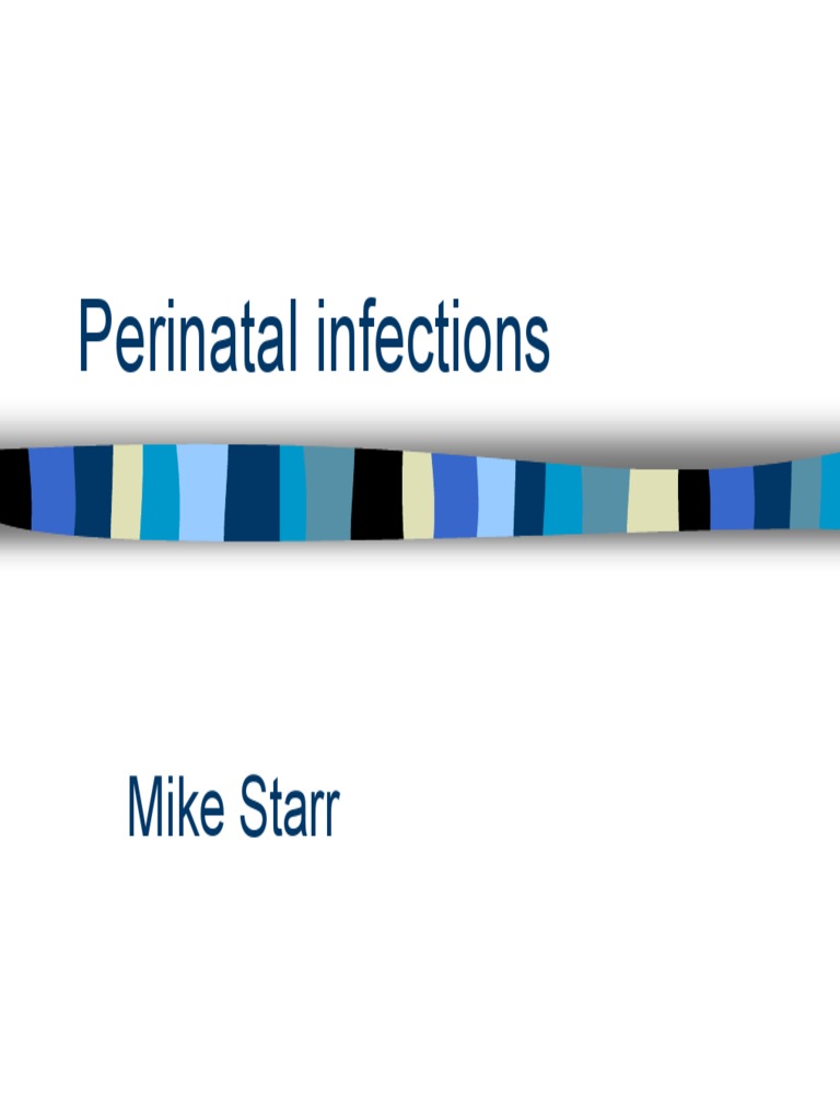 Perinatal Infections | PDF | Herpes Simplex | Medical Specialties