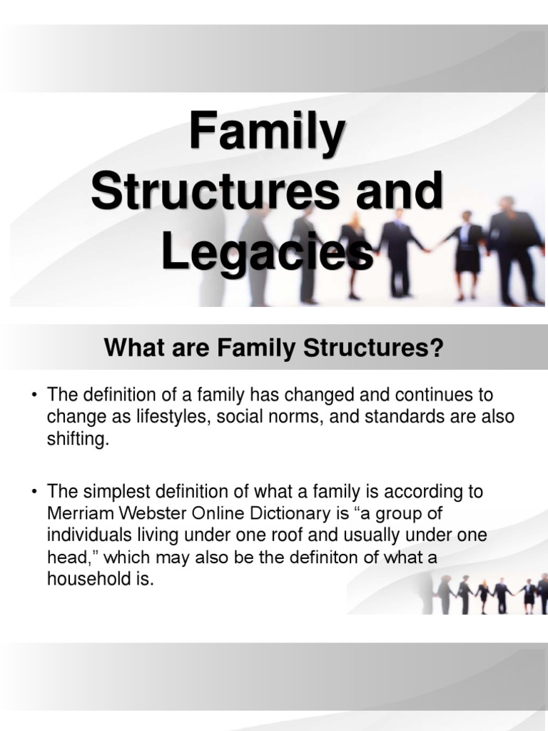 Family Structures and Legacies: Types, Influence and Traits | PDF ...