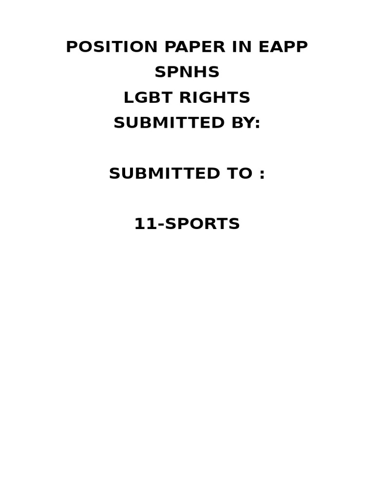Position Paper in Eapp Spnhs LGBT Rights Submitted By: Submitted To: 11 ...