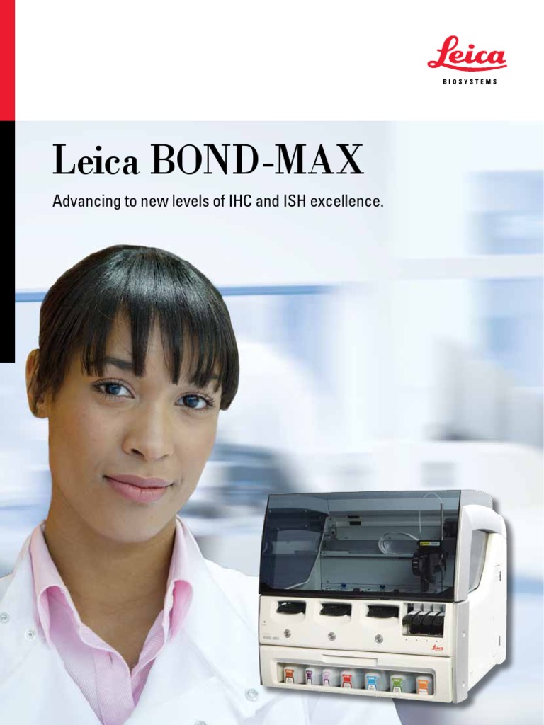 Leica BOND-MAX: Advancing To New Levels of IHC and ISH Excellence | PDF ...