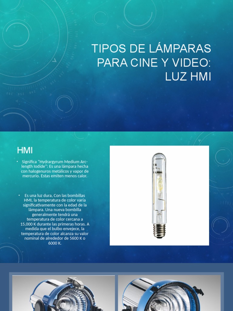 Tipos de Lámparas HMI para Cine | PDF | Temperatura | Bombilla ...
