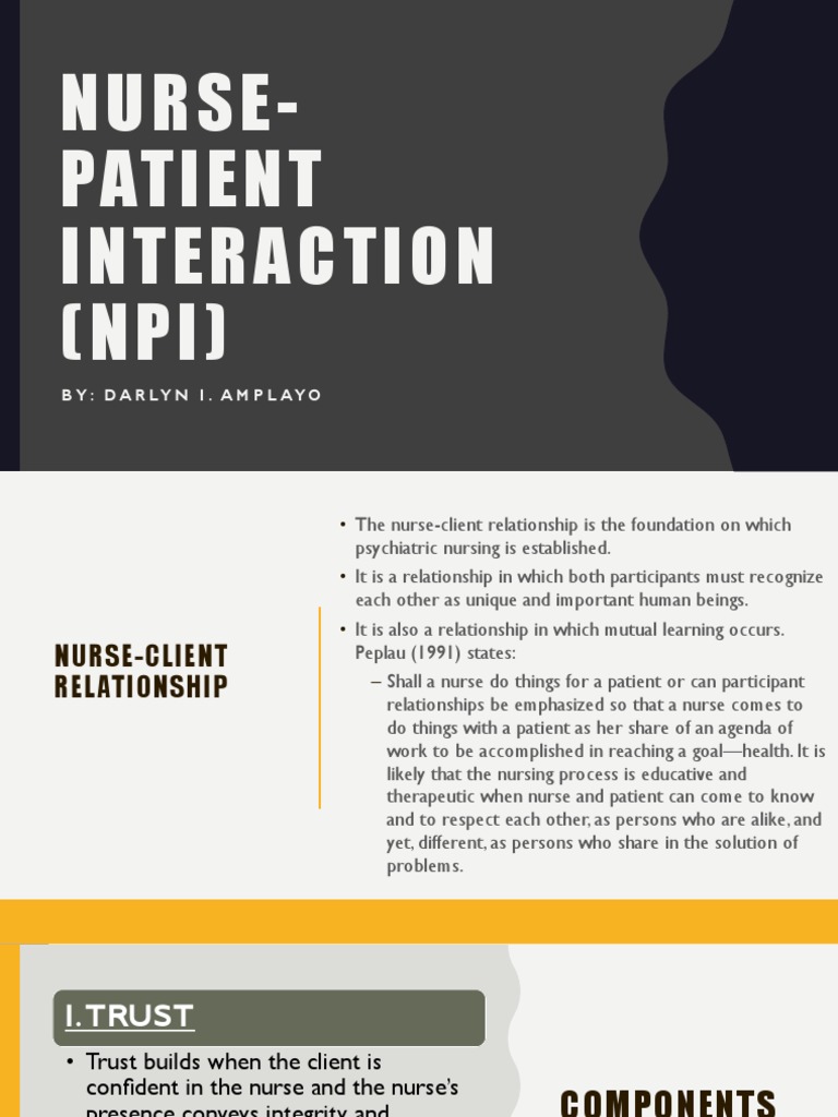 Nurse-Patient Interaction (NPI) : By: Darlyn I. Amplayo | PDF ...