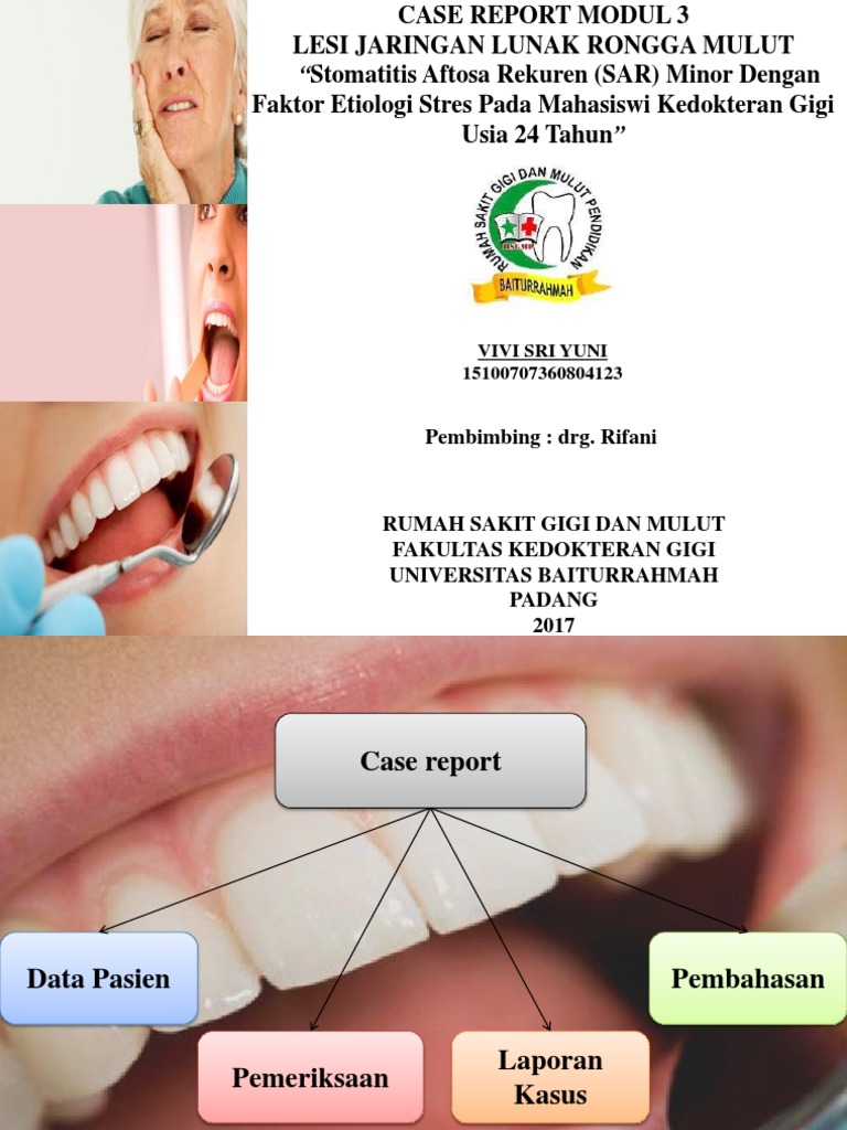 "Stomatitis Aftosa Rekuren (SAR) Minor Dengan: Pembimbing: Drg. Rifani ...
