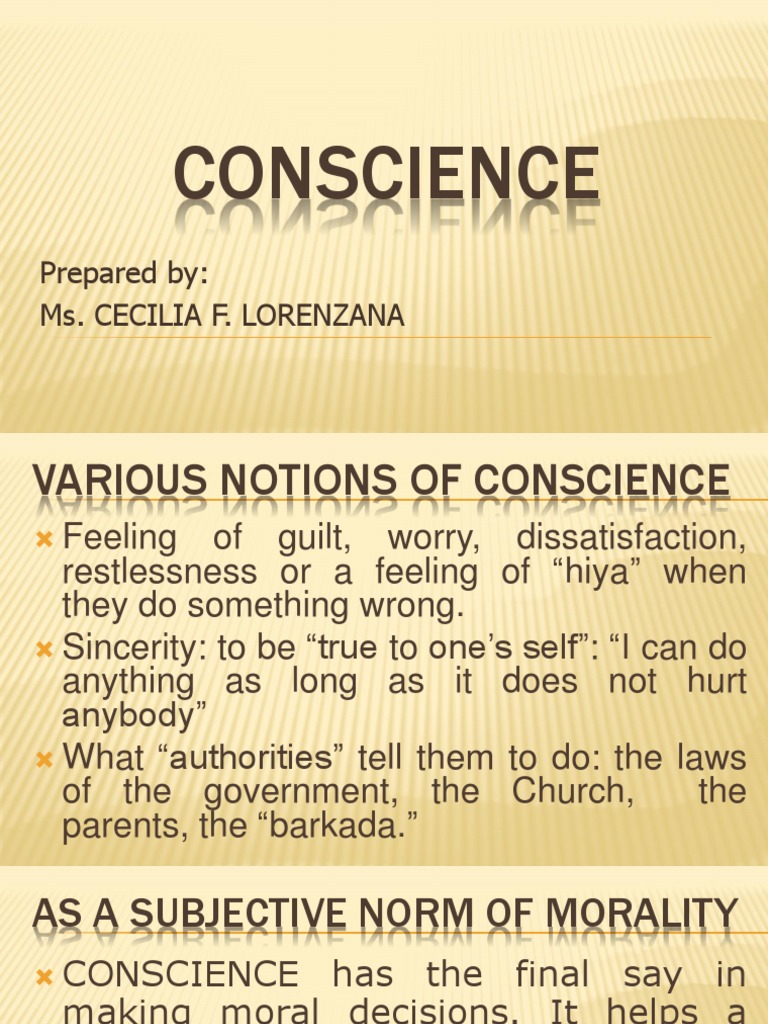 Conscience: Prepared By: Ms. Cecilia F. Lorenzana | PDF | Conscience | Morality