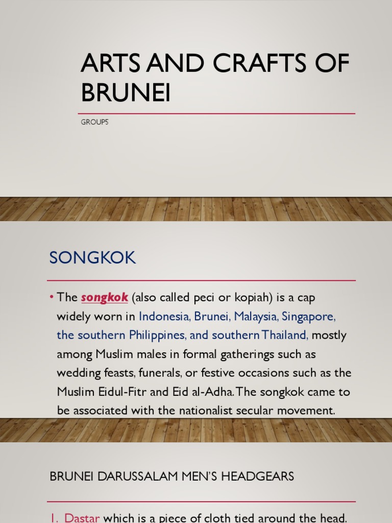 Arts and Crafts of Brunei: Group5 | PDF