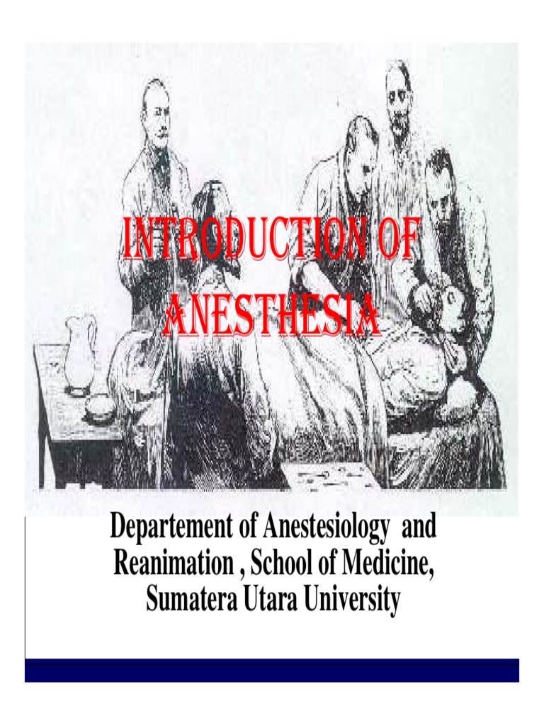 Introduction of Introduction of Anesthesia Anesthesia | PDF ...