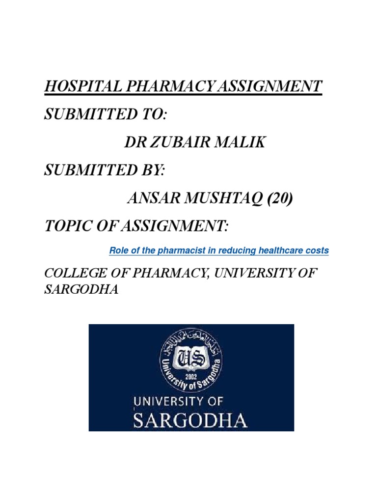 Hospital Pharmacy Assignment Submitted To: DR Zubair Malik Submitted By ...