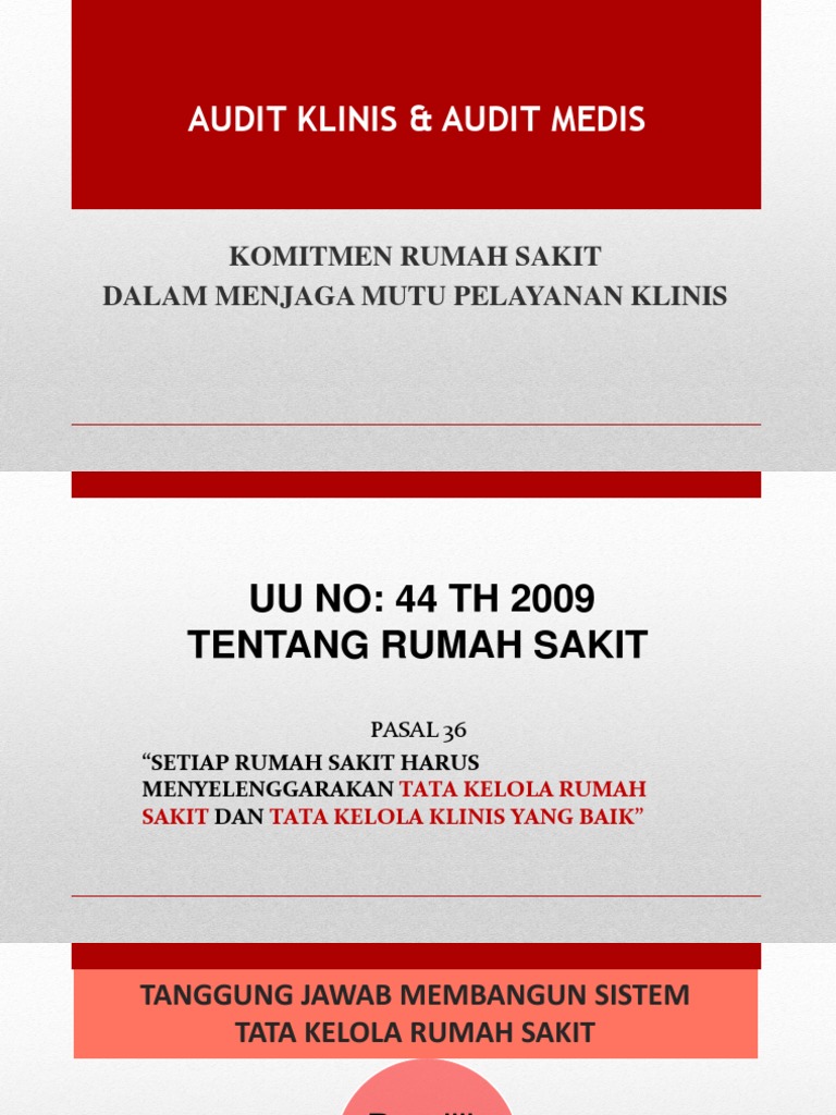 Audit Klinis & Audit Medis: Komitmen Rumah Sakit Dalam Menjaga Mutu Pelayanan Klinis | PDF