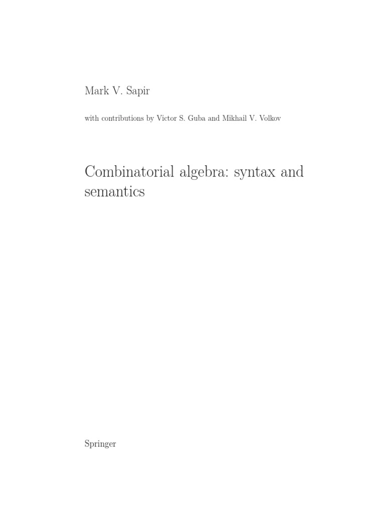 Combinatorial Algebra: Syntax and Semantics: Mark V. Sapir | Download Free PDF | Group ...