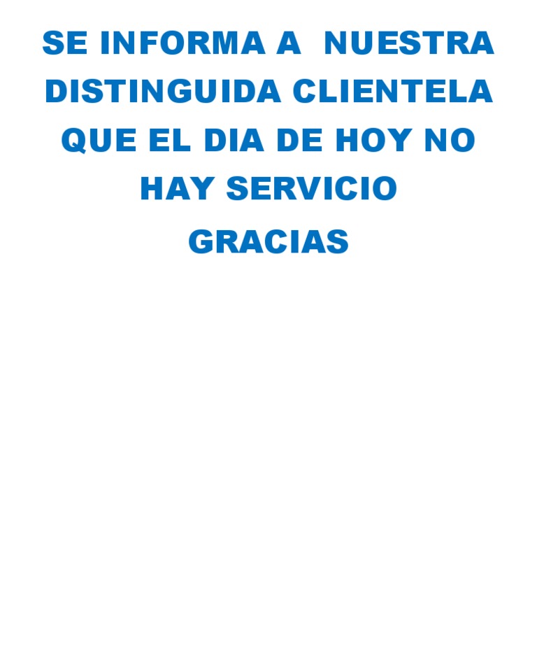 A Nuestra Distinguida Clientela Le Informamos Que El Dia de Mañana No ...
