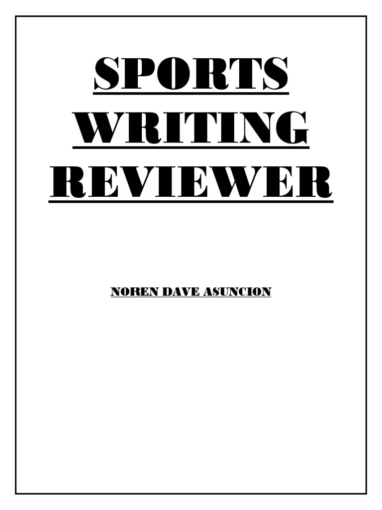 Sports Writing Reviewer: Noren Dave Asuncion | PDF | Sports | Leisure