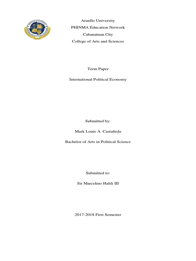Araullo University Term Paper: IPE | PDF | Social Science | History