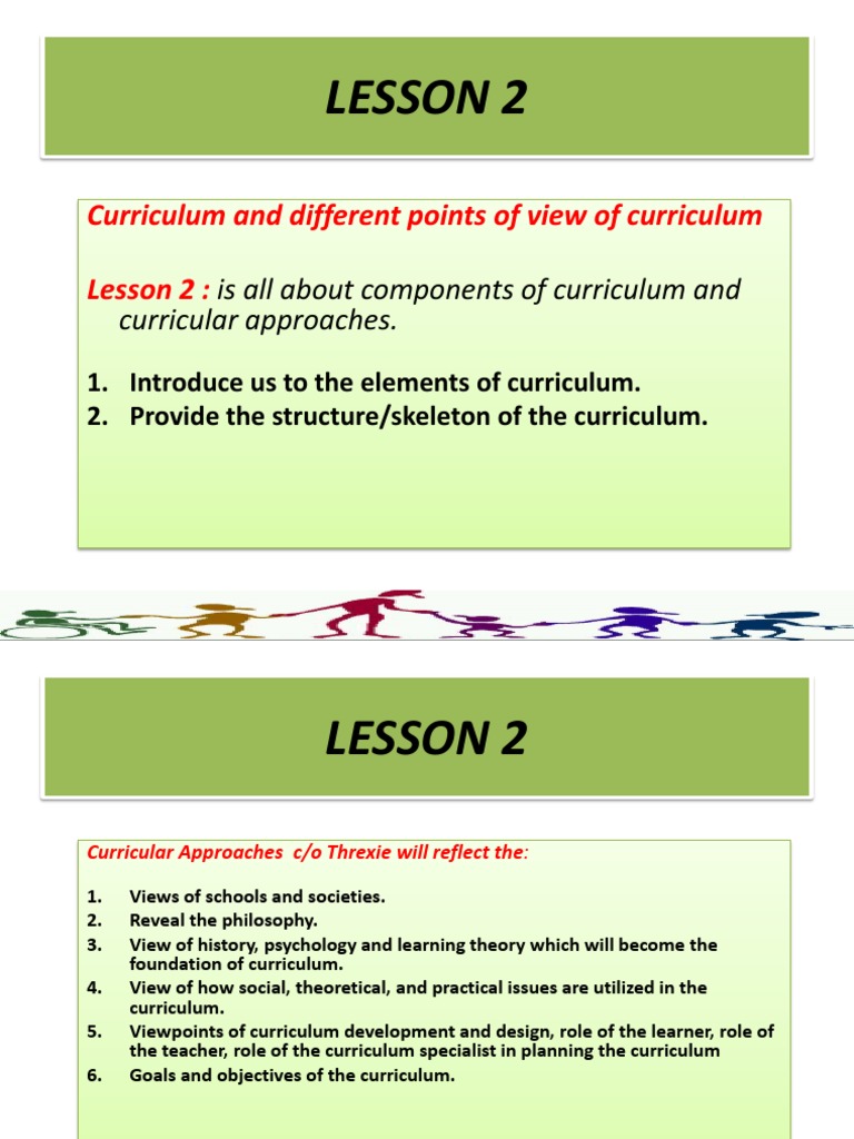 Lesson 2: Curriculum and Different Points of View of Curriculum Lesson ...