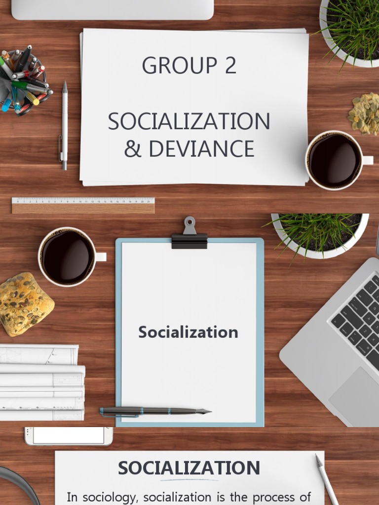 Socialization and Deviance | PDF | Socialization | Deviance (Sociology)