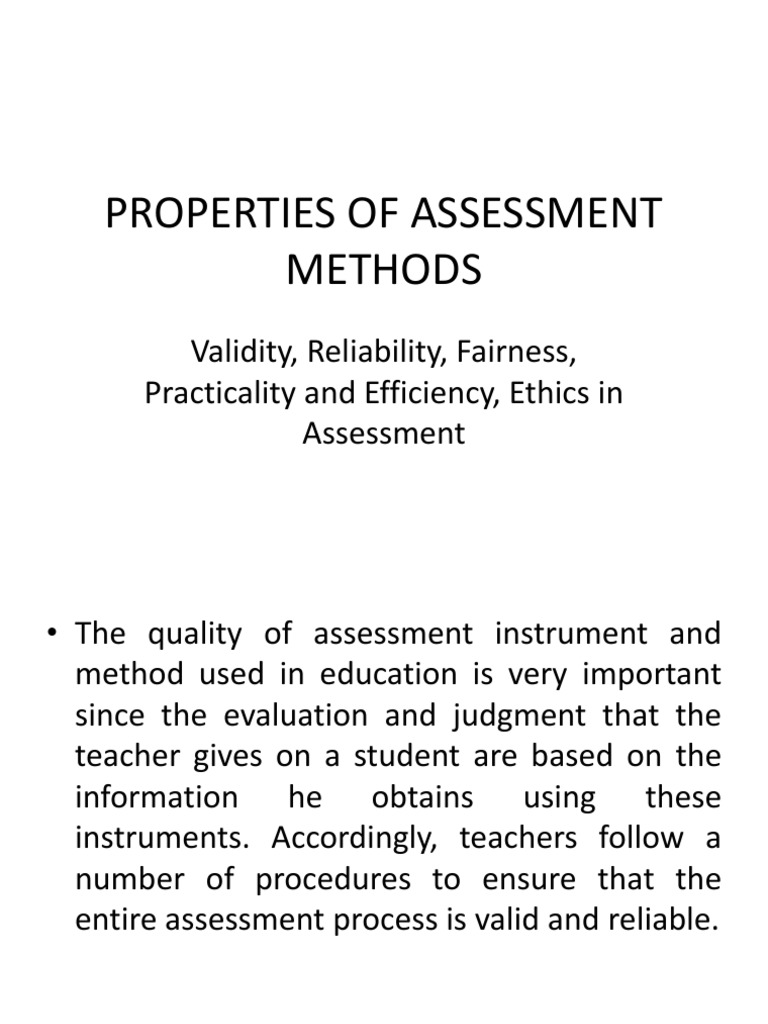 Properties of Assessment Methods: Validity, Reliability, Fairness ...