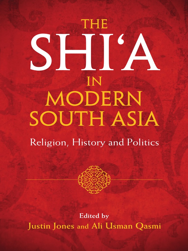The Shi'a in Modern South Asia - Religion, History and Politics | PDF ...