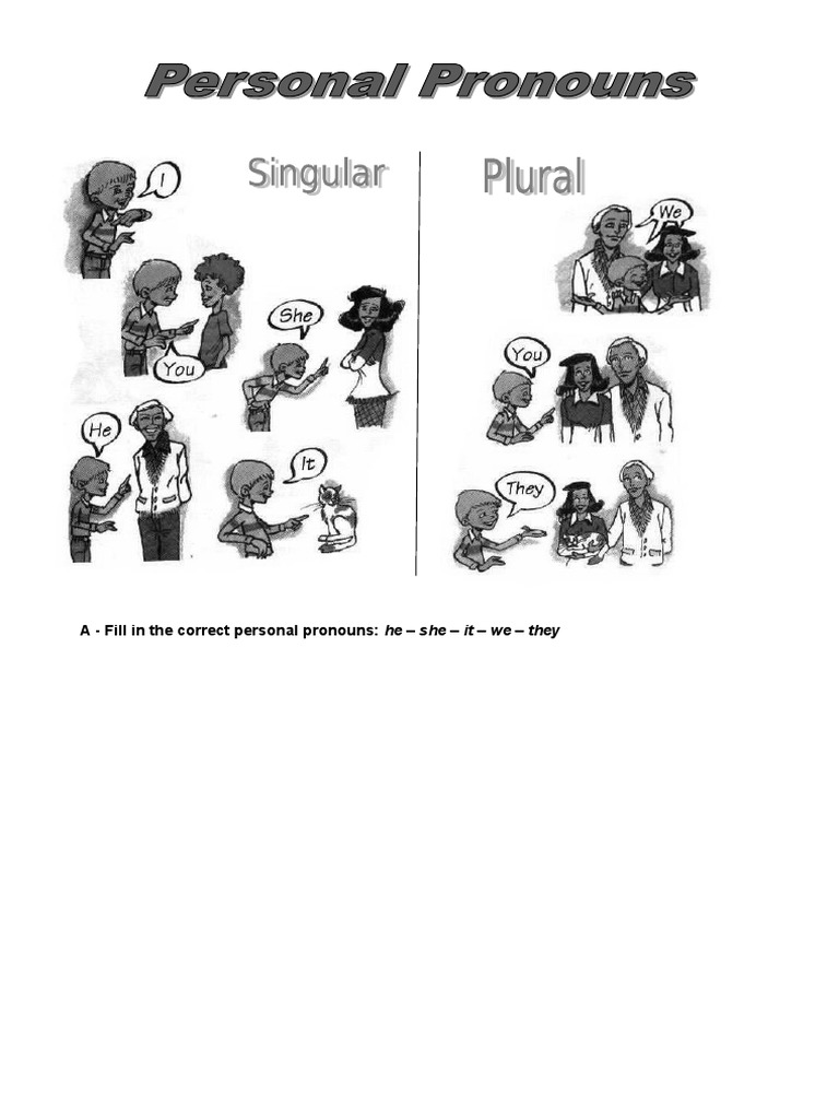 A - Fill in The Correct Personal Pronouns: He - She - It - We - They | PDF
