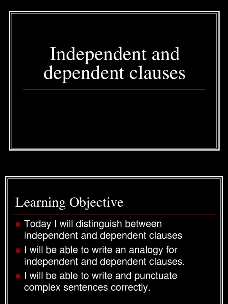Understanding Clauses: Independent vs Dependent | PDF | Clause ...