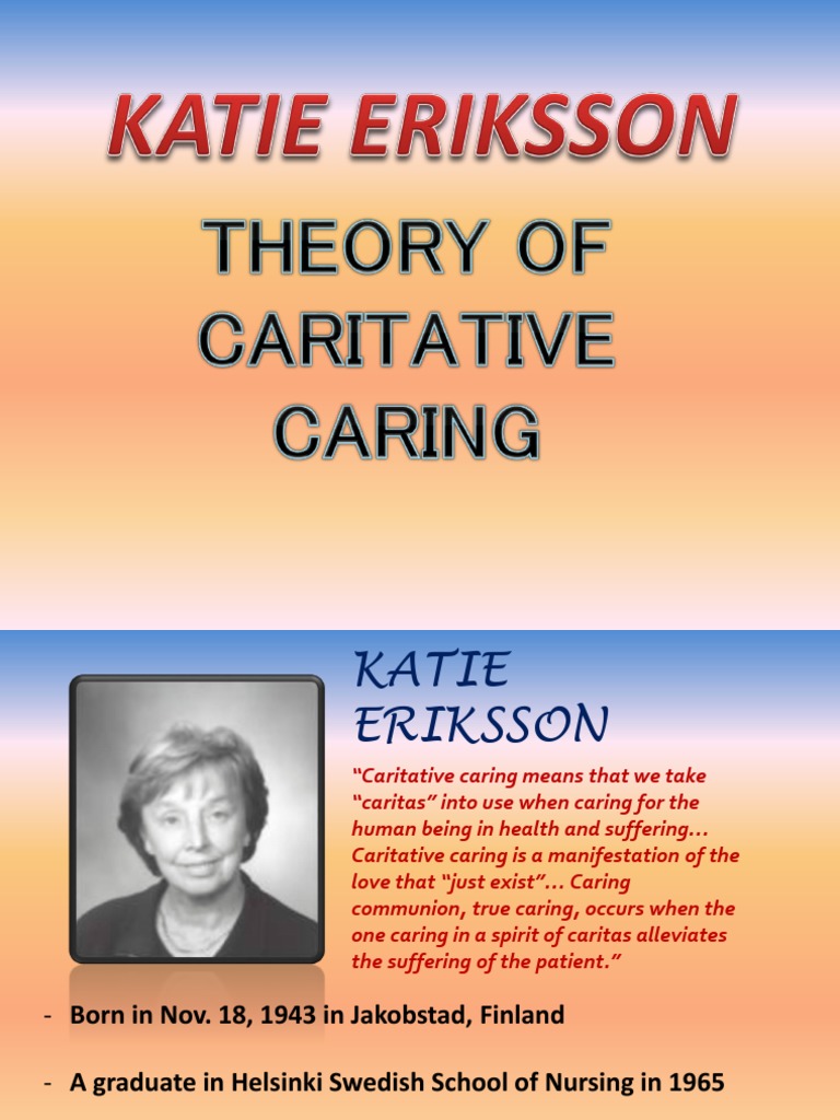 Katie Eriksson's Caritative Caring Theory | PDF | Suffering | Dignity