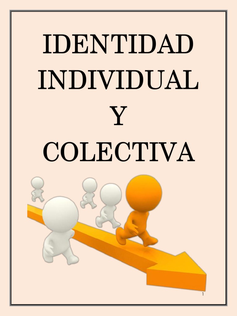 Identidad Individual y Colectiva | PDF | Sociedad | Vida