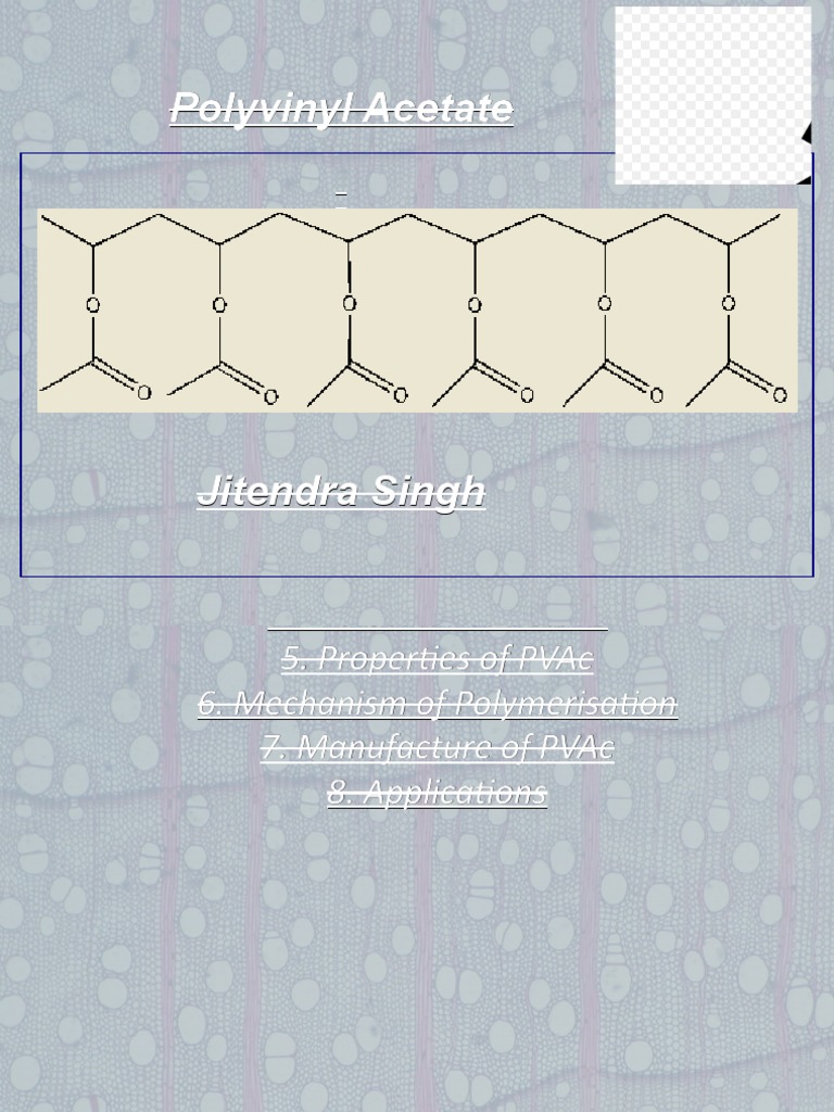 Polyvinyl Acetate: Properties and Uses | PDF | Polyvinyl Chloride ...