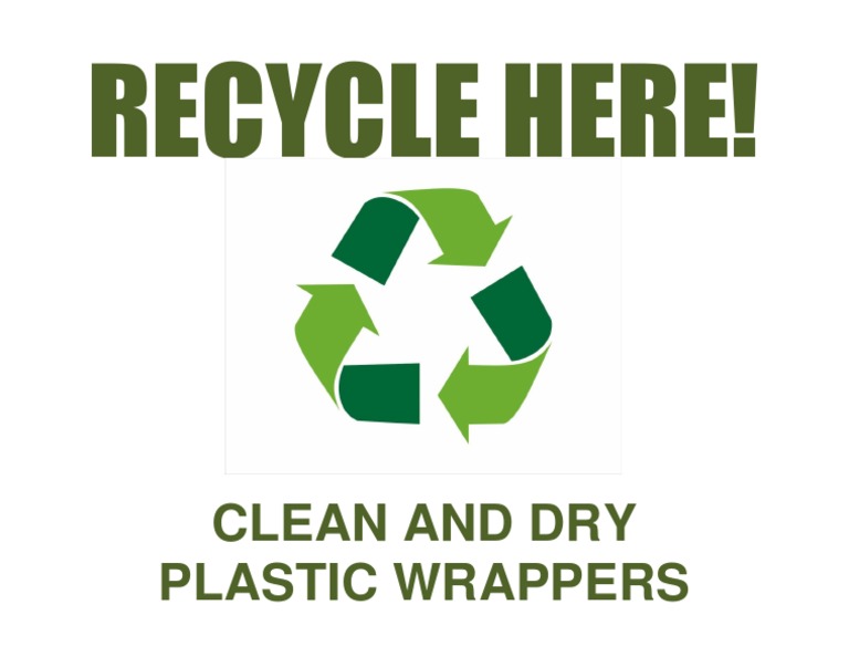 Recycle Here!: Clean and Dry Plastic Wrappers | PDF
