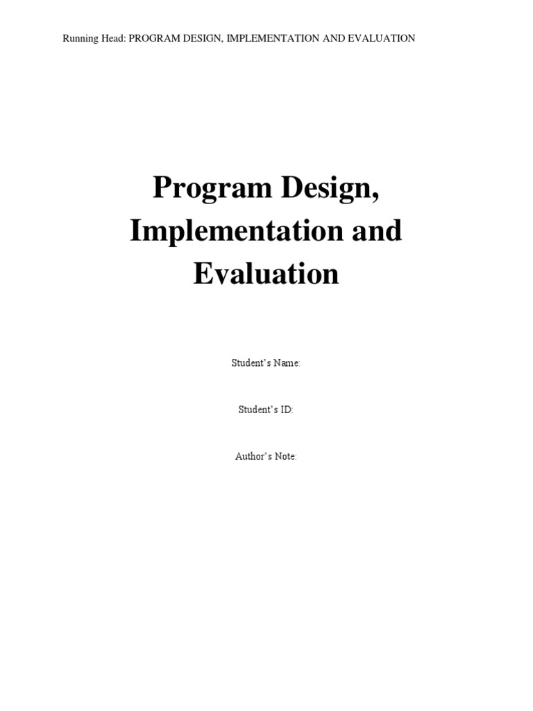 Running Head: Program Design, Implementation and Evaluation | PDF ...