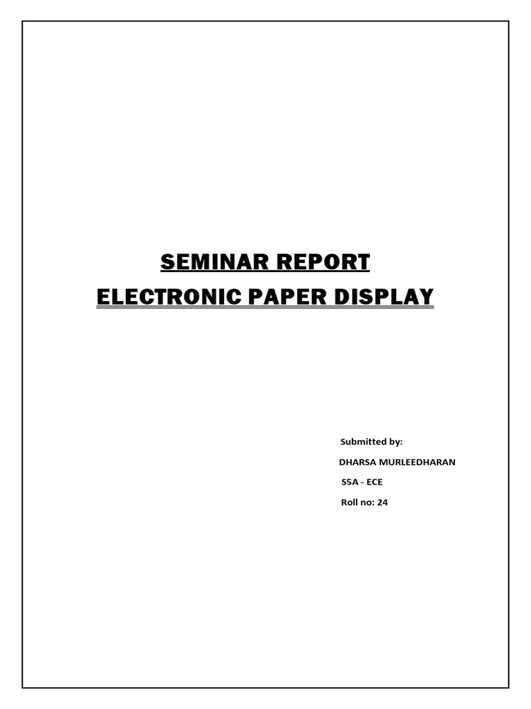 ELECTRONIC PAPER DISPLAY SEMINAR REPORT | PDF | E Reader | Electronic ...