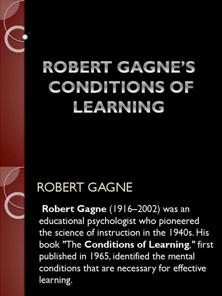ROBERT GAGNE'S CONDITIONS OF LEARNING | Attitude (Psychology) | Learning