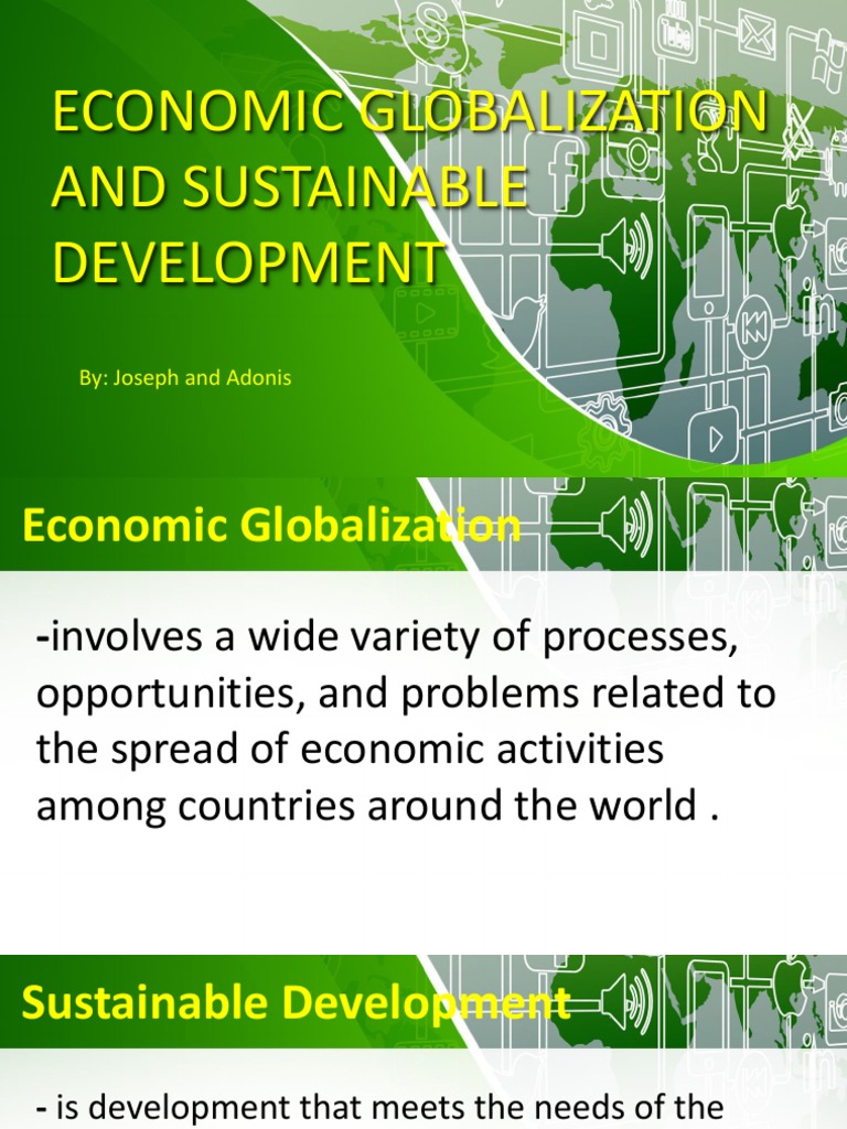 Economic Globalization and Sustainability Development | PDF | Habitat Destruction | Sustainability