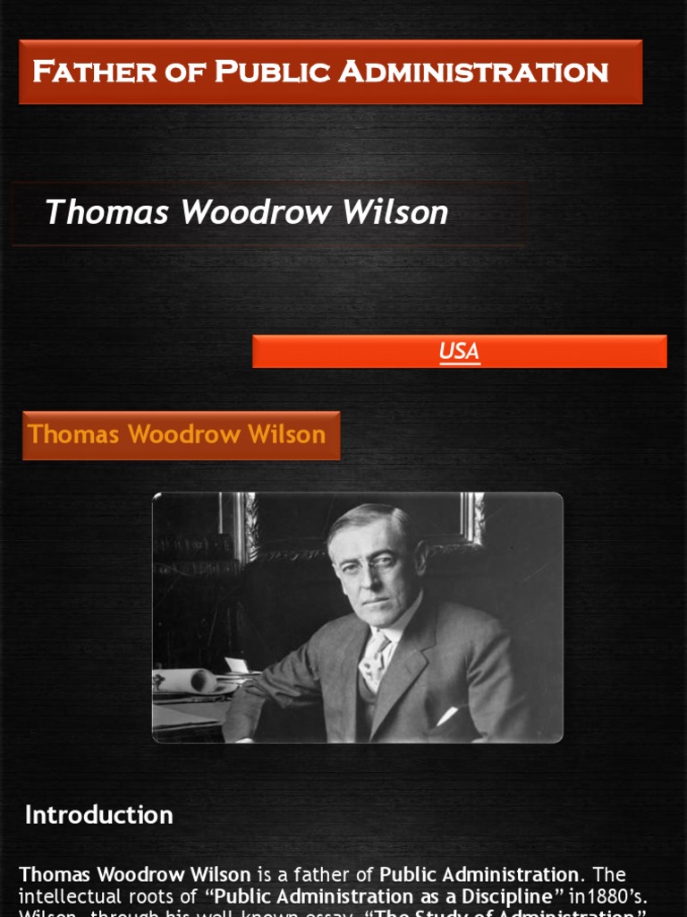 Father of Public Administration: Thomas Woodrow Wilson | PDF | Woodrow ...