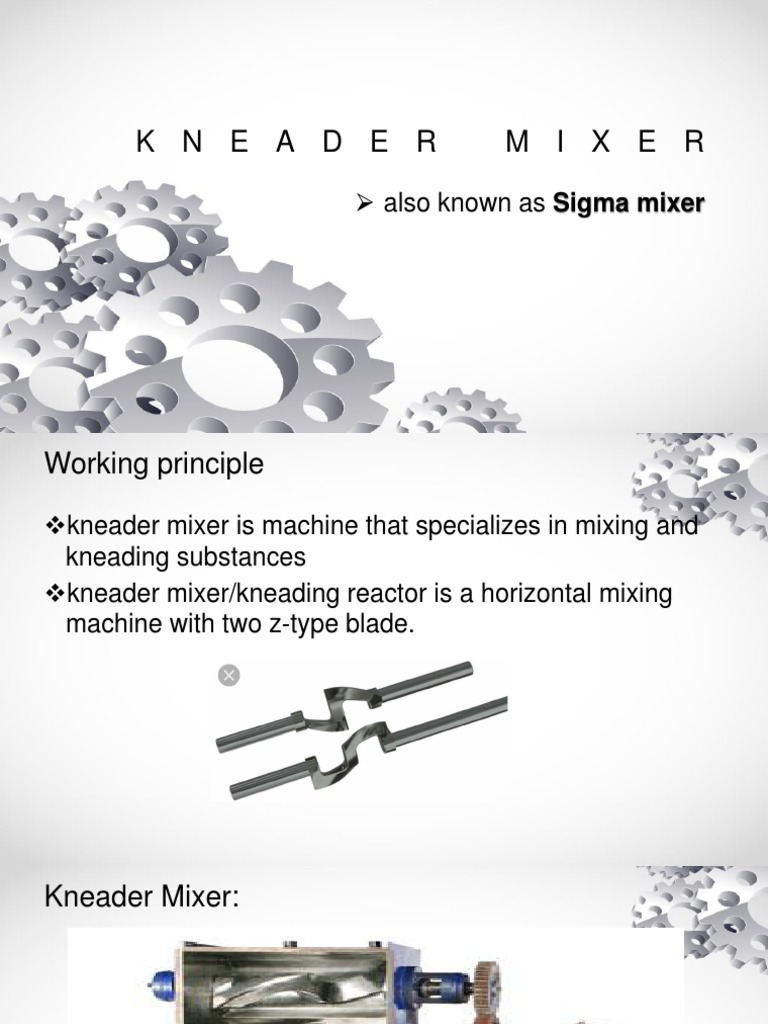 Sigma Kneader Mixer Overview | PDF