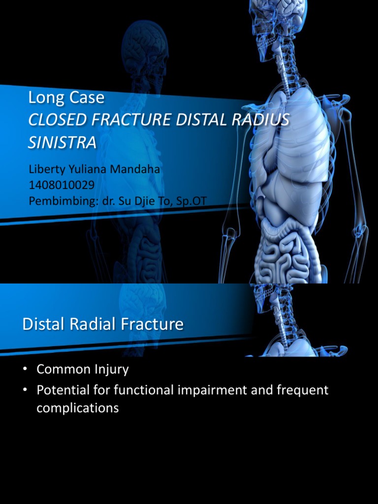 Long Case: Closed Fracture Distal Radius Sinistra | PDF | Skeletal ...