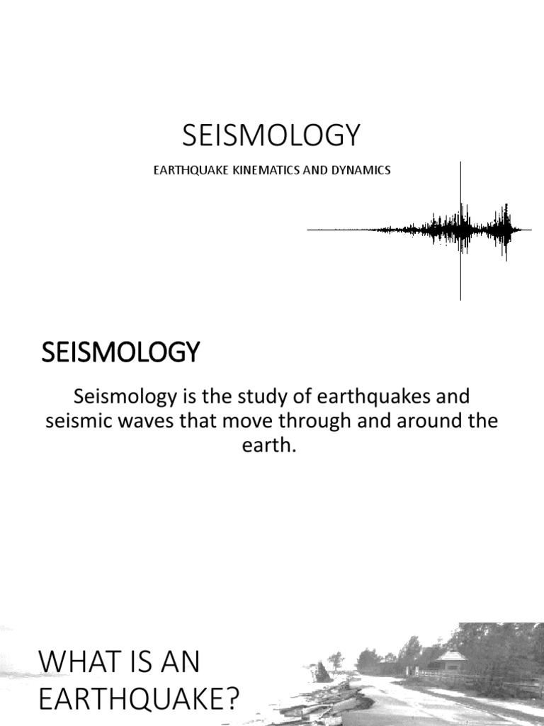 Seismology: Earthquake Kinematics and Dynamics | PDF | Earthquakes ...