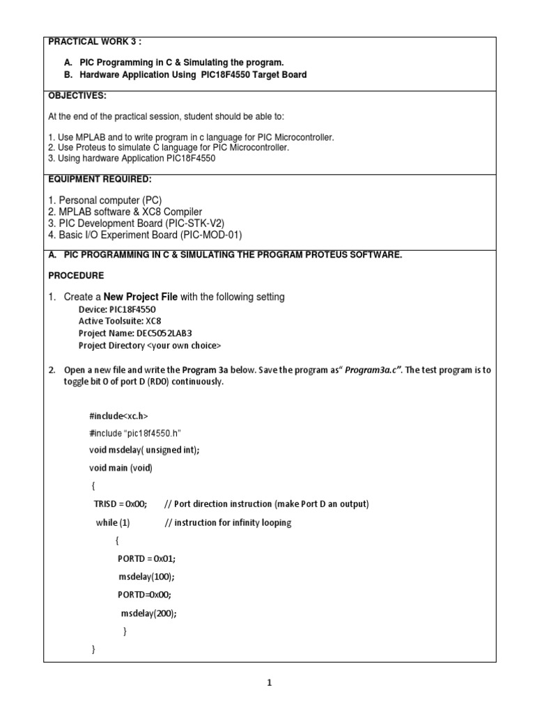 Practical Work 3: A. PIC Programming in C & Simulating The Program. B. Hardware Application ...