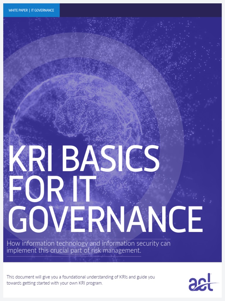 ACL White Paper Kri Basics It Governance | PDF | Risk Management ...