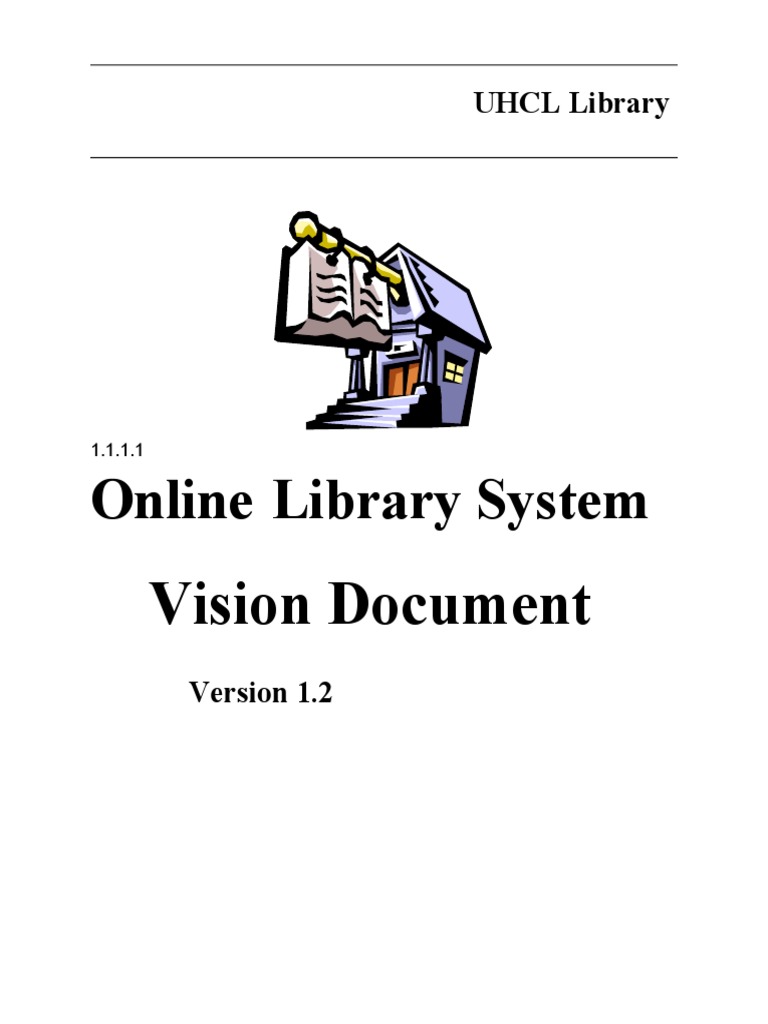 Envisioning Access: A Vision Document for an Online Library System at ...