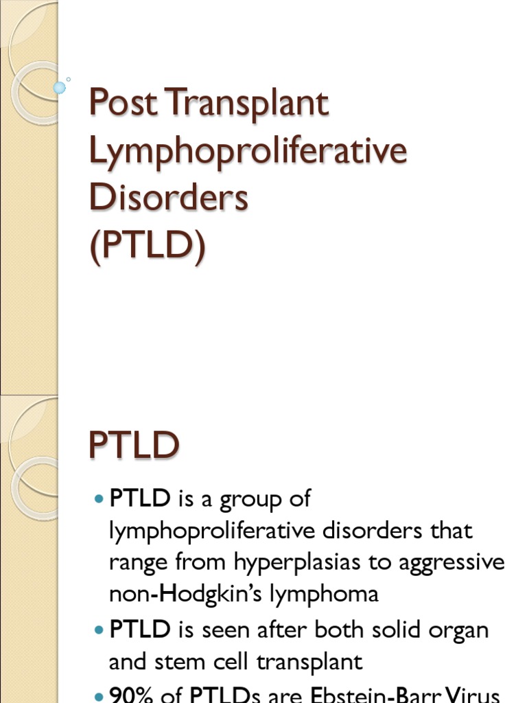 Post Transplant Lymphoproliferative Disorders (PTLD) | PDF | Medicine | Clinical Medicine