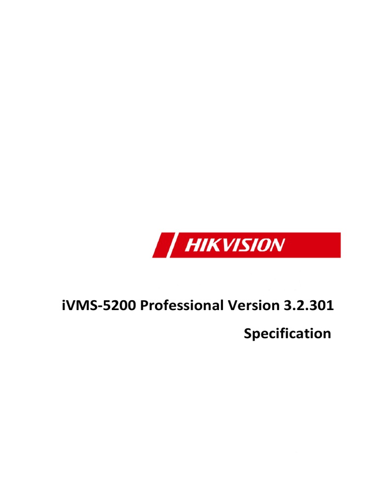 Ivms-5200 Professional Specification v3.2.301 | PDF | Streaming Media | World Wide Web
