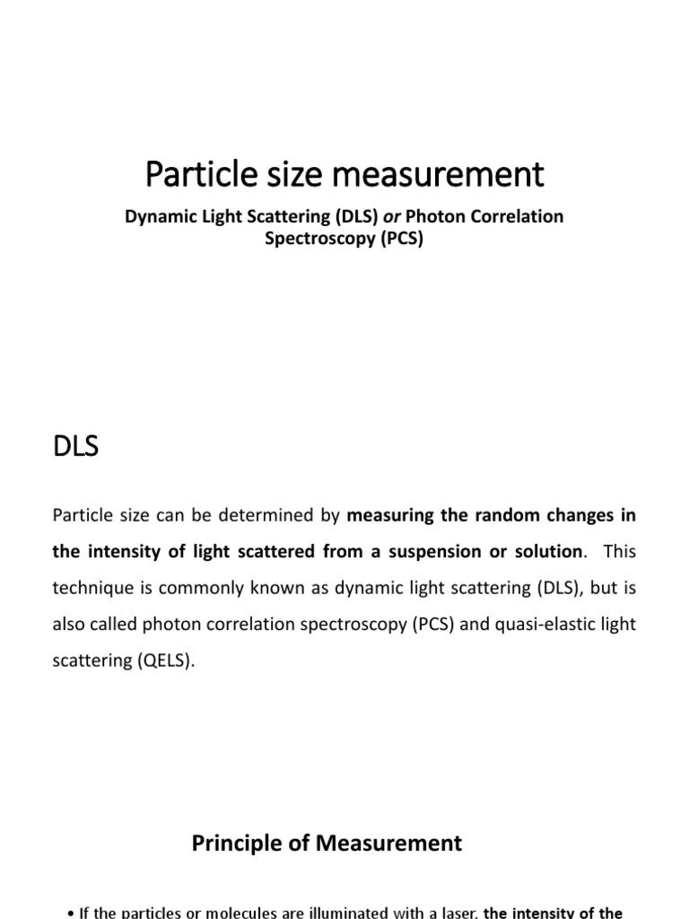 Particle Size Measurement: Dynamic Light Scattering (DLS) or Photon ...